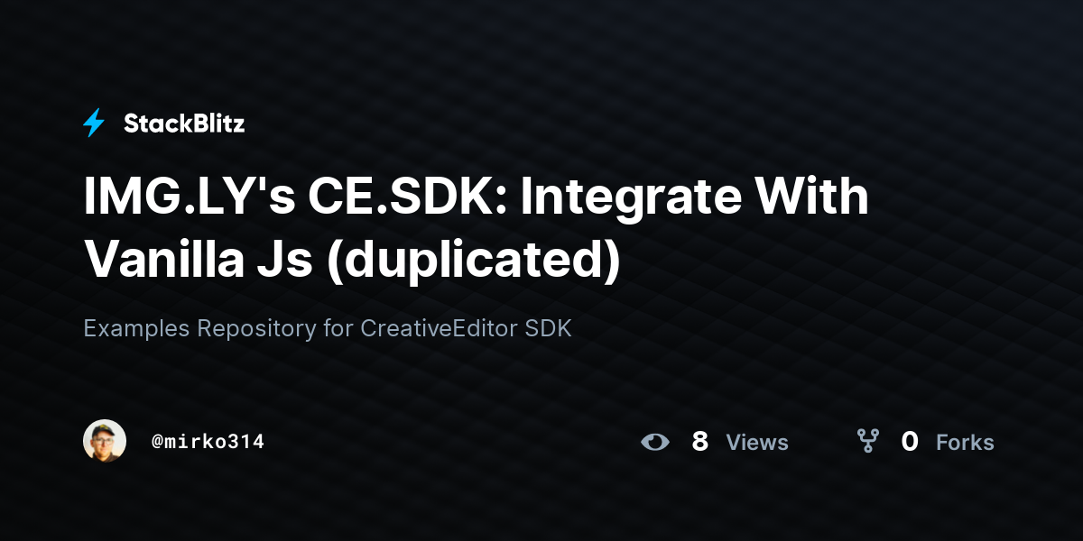 IMG.LY's CE.SDK: Integrate With Vanilla Js (duplicated) - StackBlitz