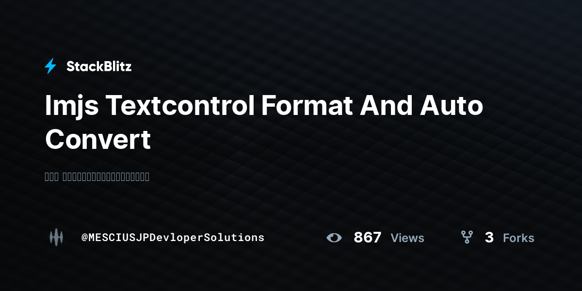 Imjs Textcontrol Format And Auto Convert - StackBlitz