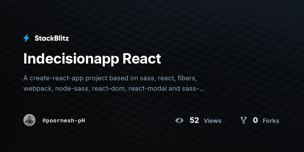 Indecisionapp React - StackBlitz Indecisionapp React - StackBlitz