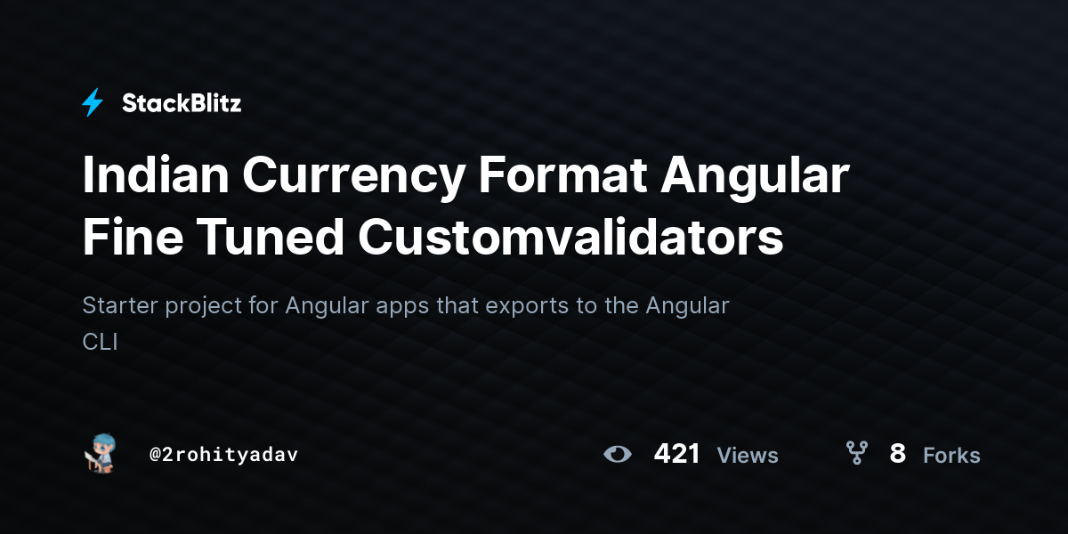 Indian Currency Format Angular Fine Tuned Customvalidators - StackBlitz