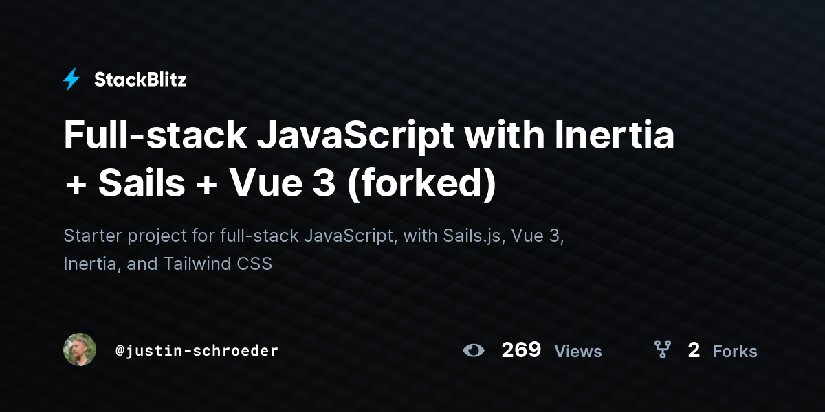 Full-stack JavaScript with Inertia + Sails + Vue 3 (forked) - StackBlitz