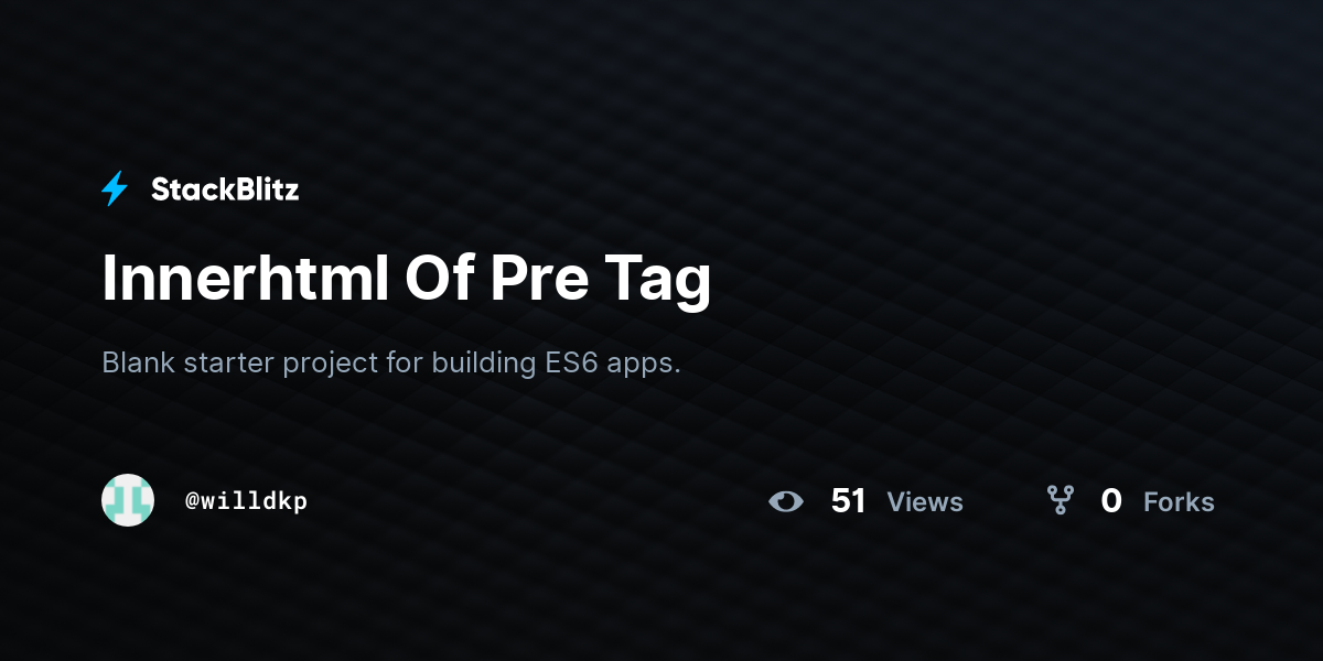Innerhtml Of Pre Tag - StackBlitz Innerhtml Of Pre Tag - StackBlitz