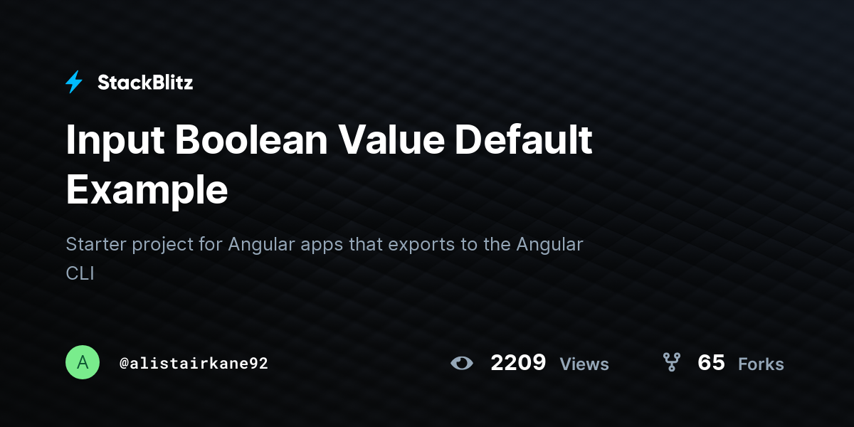 Input Boolean Value Default Example - StackBlitz