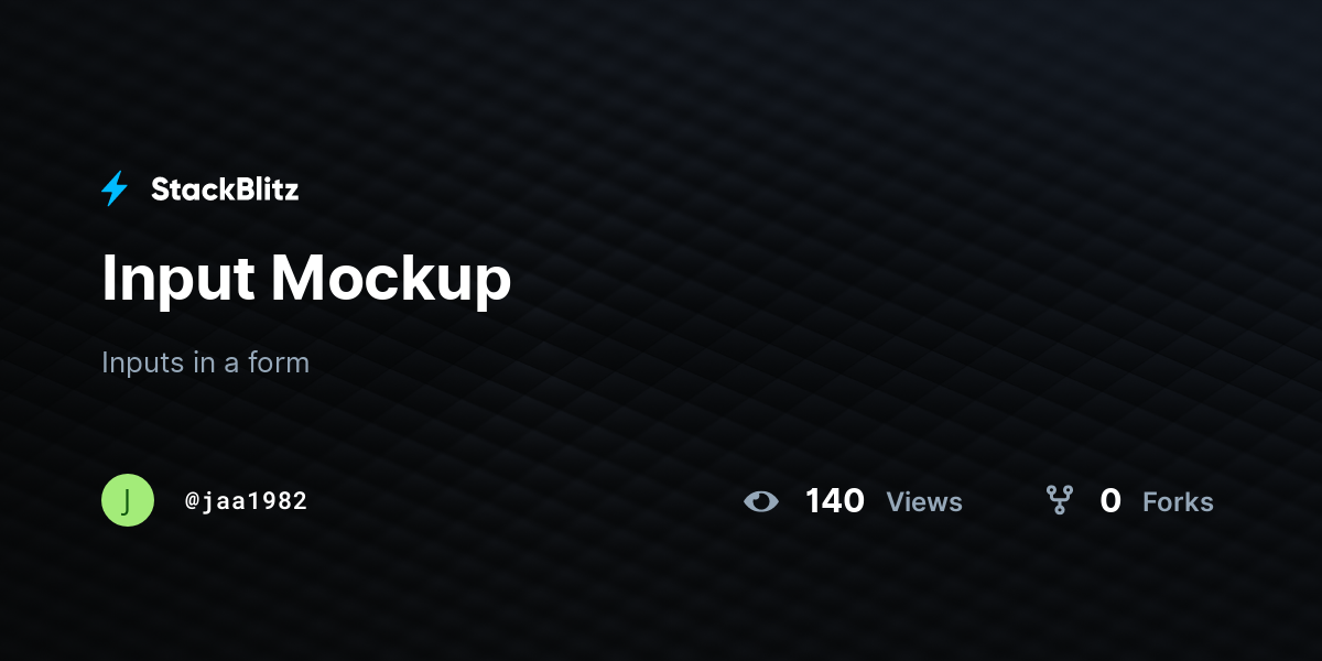 Input Mockup - StackBlitz