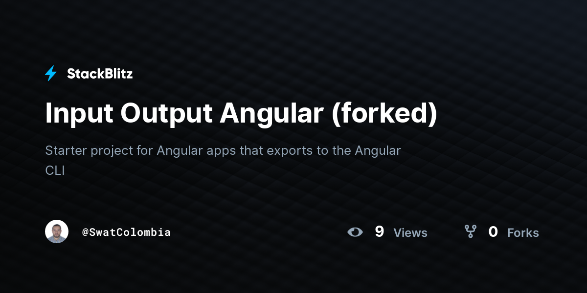 Input Output Angular (forked) - StackBlitz
