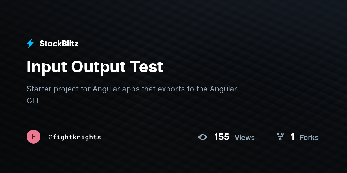 Input Output Test Stackblitz