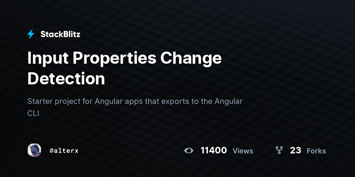 Input Properties Change Detection - StackBlitz
