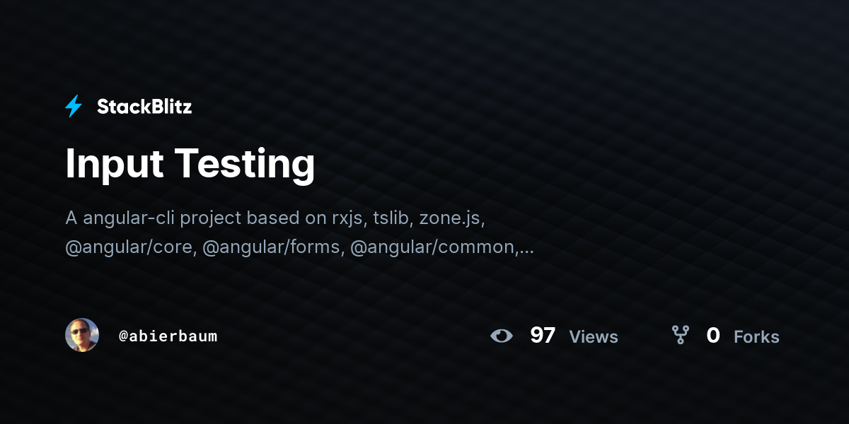 Input Testing - StackBlitz