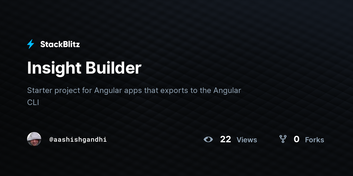 Insight Builder - StackBlitz