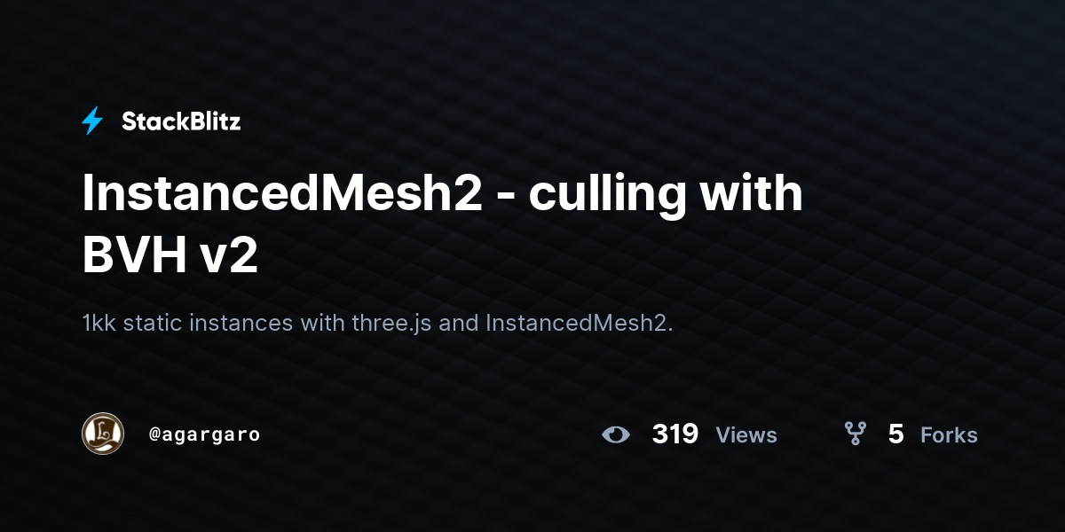 InstancedMesh2 - culling with BVH v2 - StackBlitz