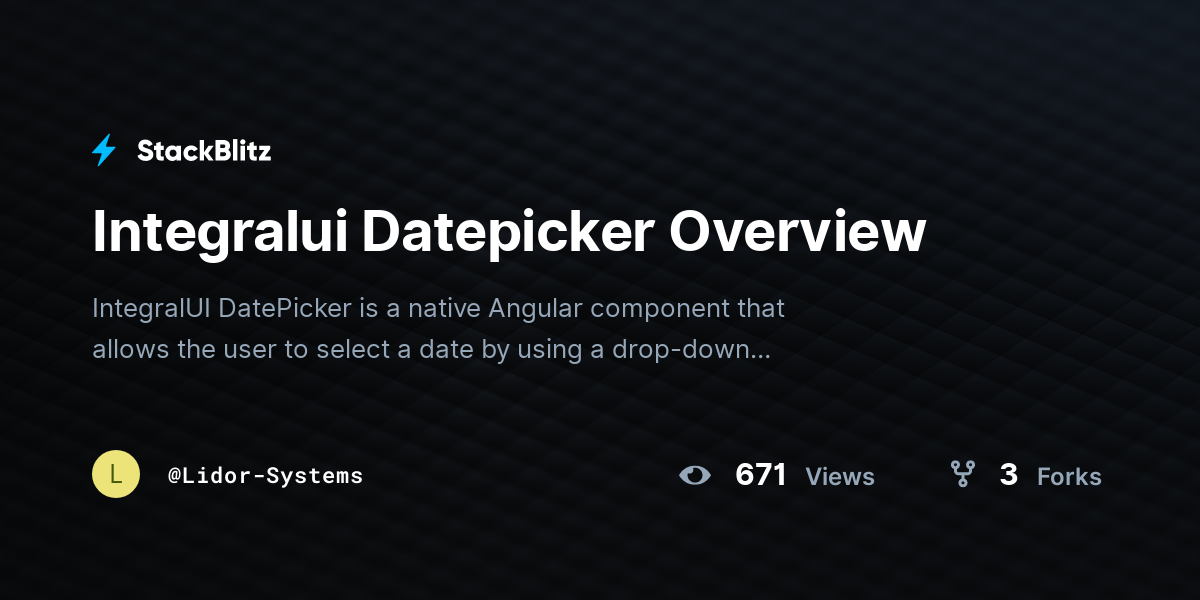 Integralui Datepicker Overview - StackBlitz