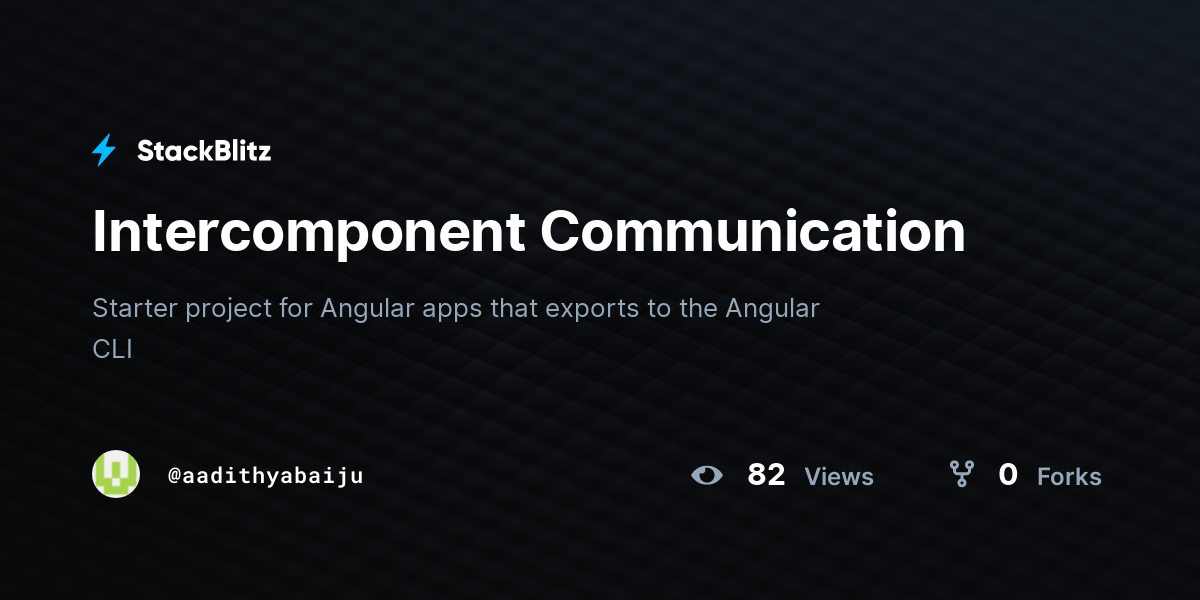 Intercomponent Communication - StackBlitz