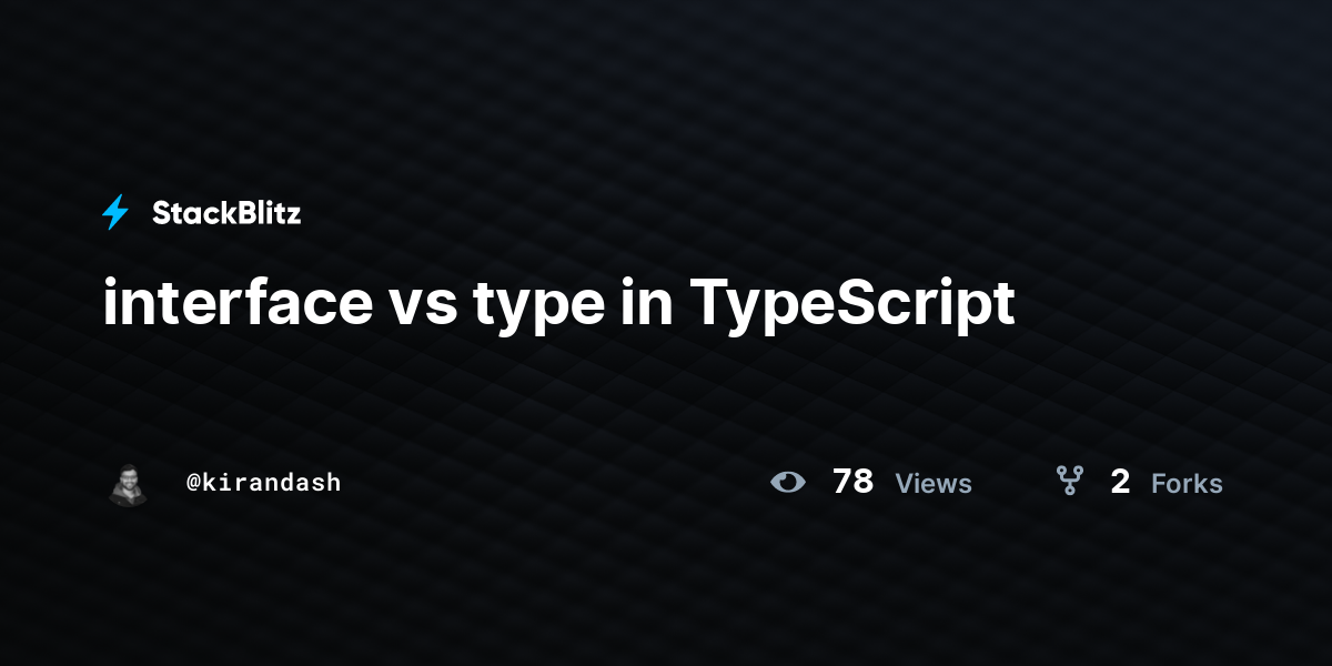 interface vs type in TypeScript - StackBlitz interface vs type in TypeScript - StackBlitz
