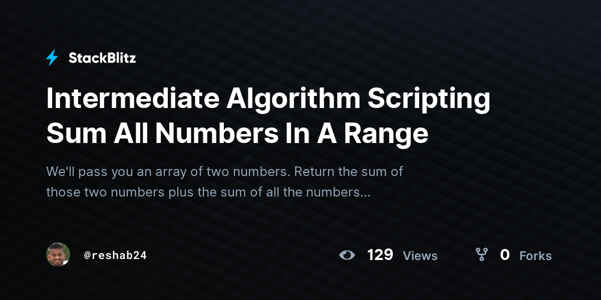 Intermediate Algorithm Scripting Sum All Numbers In A Range StackBlitz
