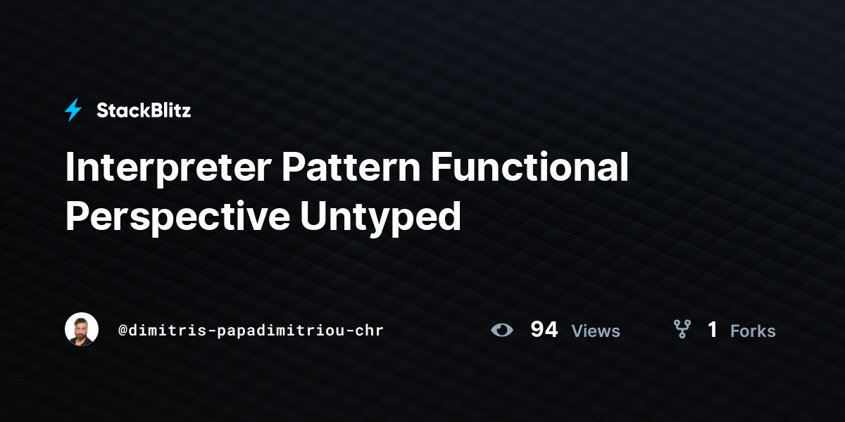 Interpreter Pattern Functional Perspective Untyped - StackBlitz