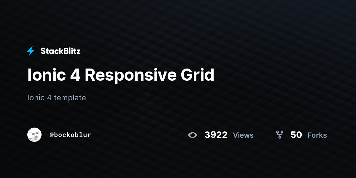 Ionic 4 Responsive Grid - StackBlitz Ionic 4 Responsive Grid - StackBlitz