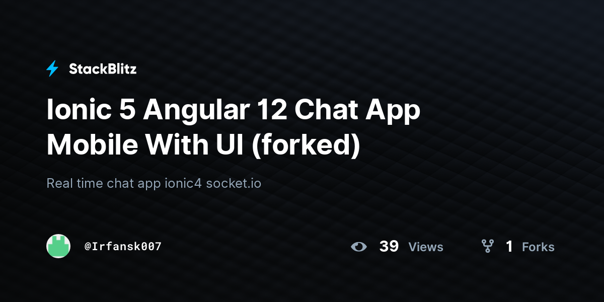Ionic 5 Angular 12 Chat App Mobile With UI (forked) - StackBlitz