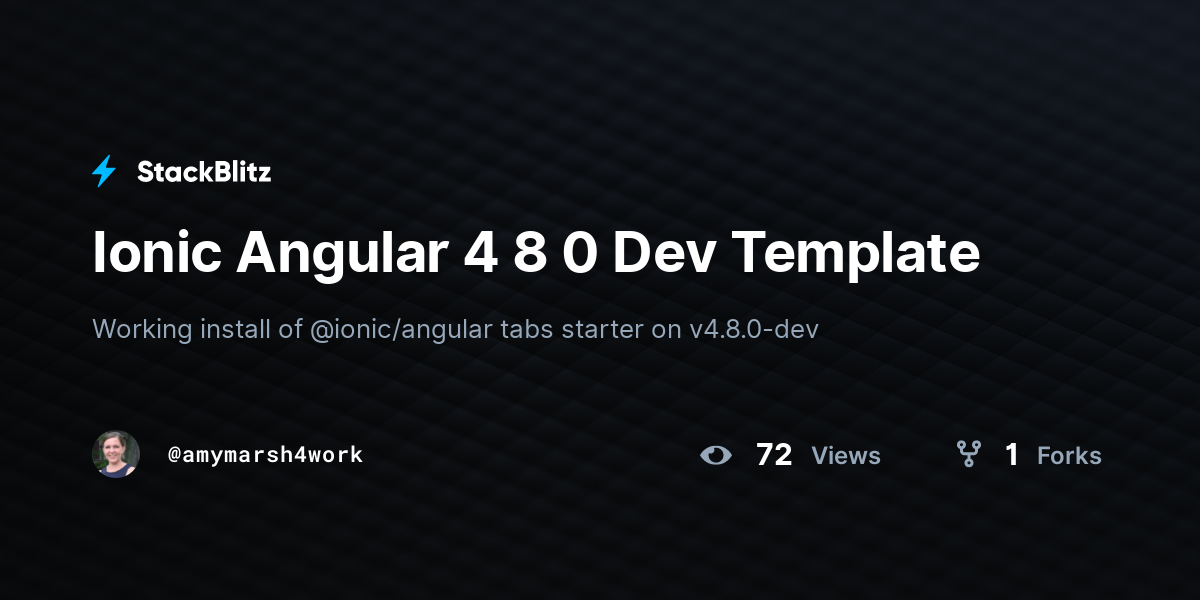 Ionic Angular 4 8 0 Dev Template - StackBlitz