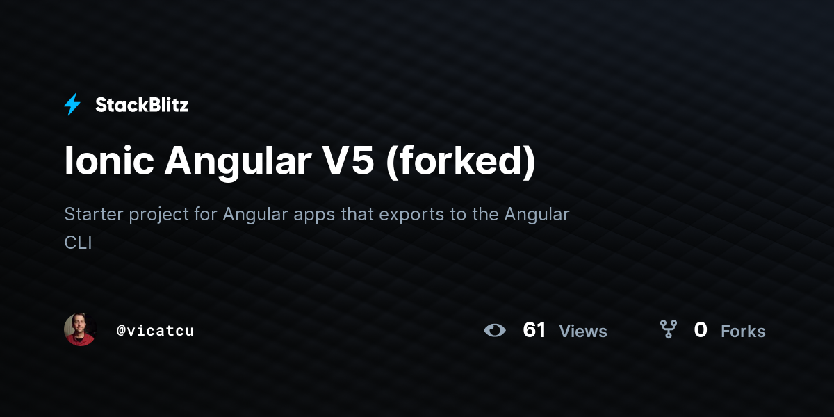 Ionic Angular V5 (forked) - StackBlitz