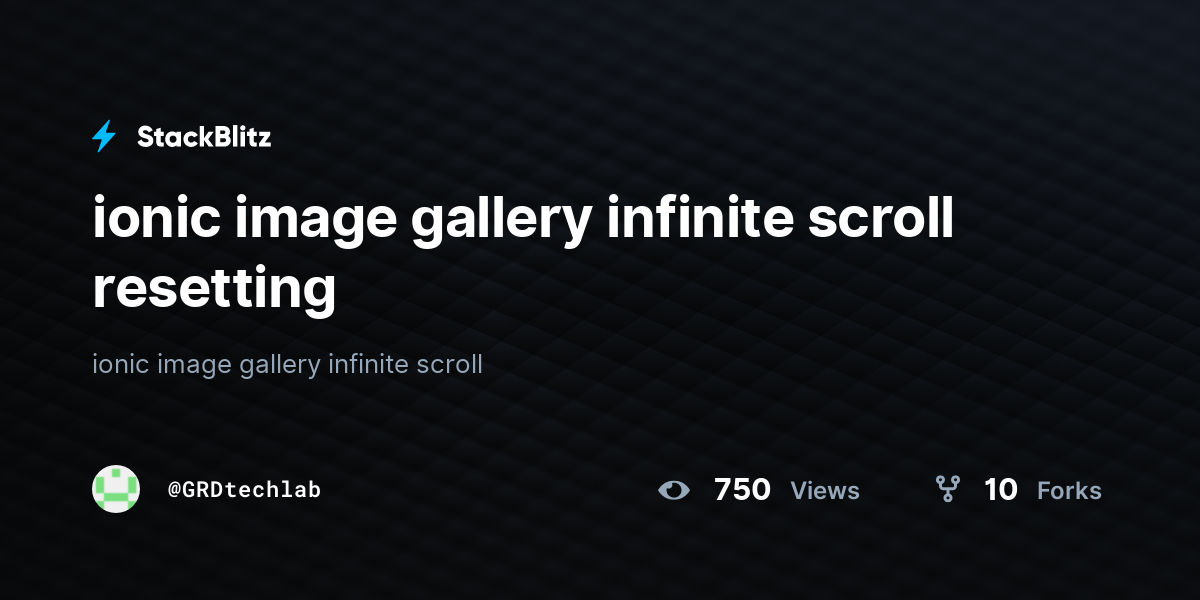 ionic image gallery infinite scroll resetting - StackBlitz