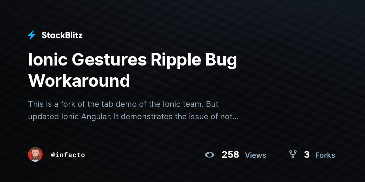 Ionic Gestures Ripple Bug Workaround - StackBlitz Ionic Gestures Ripple Bug Workaround - StackBlitz