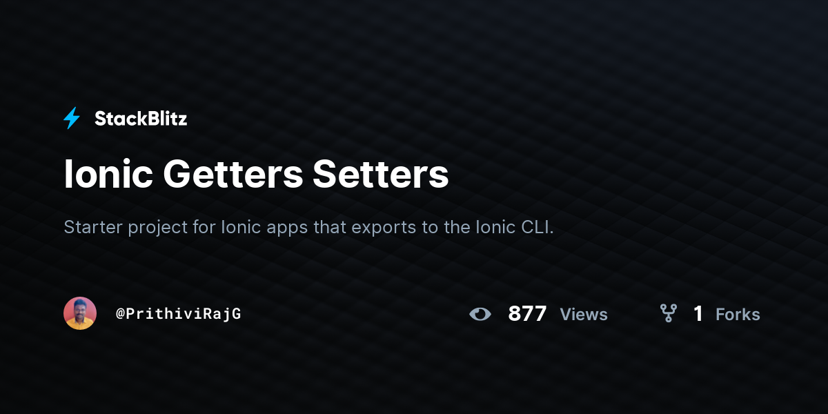 Ionic Getters Setters - StackBlitz Ionic Getters Setters - StackBlitz