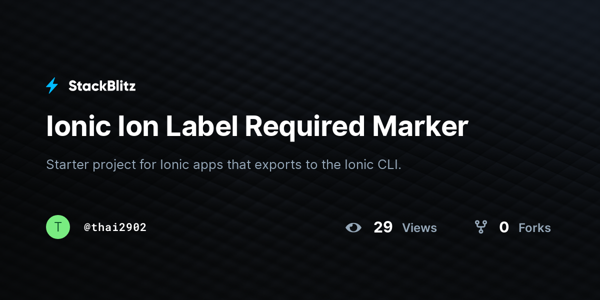 Ionic Ion Label Required Marker - StackBlitz Ionic Ion Label Required Marker - StackBlitz