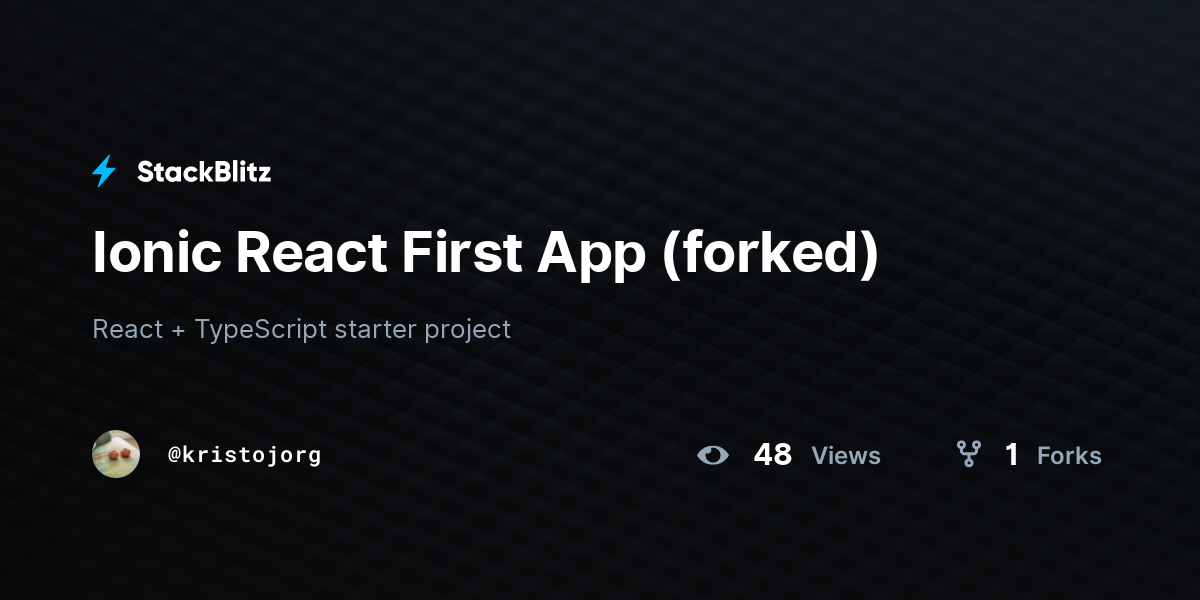 Ionic React First App Forked Stackblitz