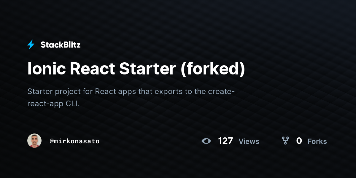 Ionic React Starter (forked) - StackBlitz Ionic React Starter (forked) - StackBlitz