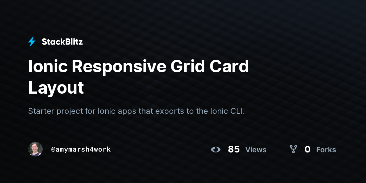 Ionic Responsive Grid Card Layout - StackBlitz Ionic Responsive Grid Card Layout - StackBlitz