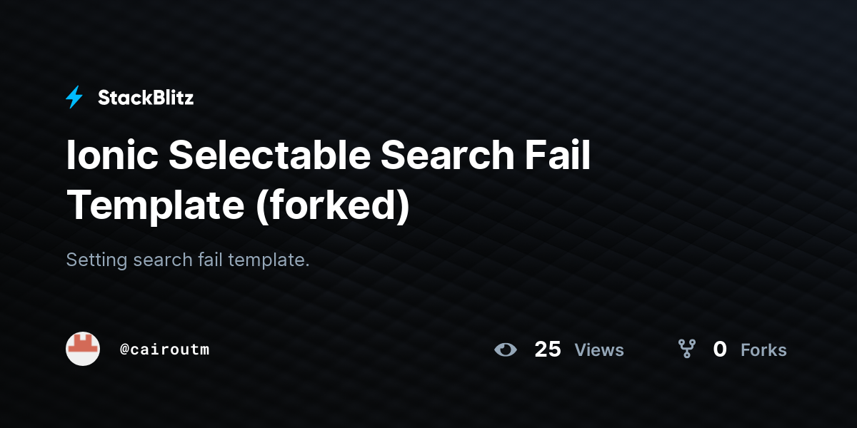 Ionic Selectable Search Fail Template (forked) - StackBlitz Ionic Selectable Search Fail Template (forked) - StackBlitz