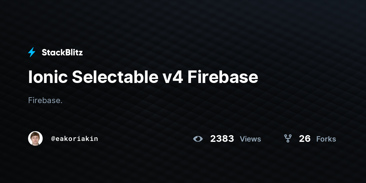 Ionic Selectable v4 Firebase - StackBlitz
