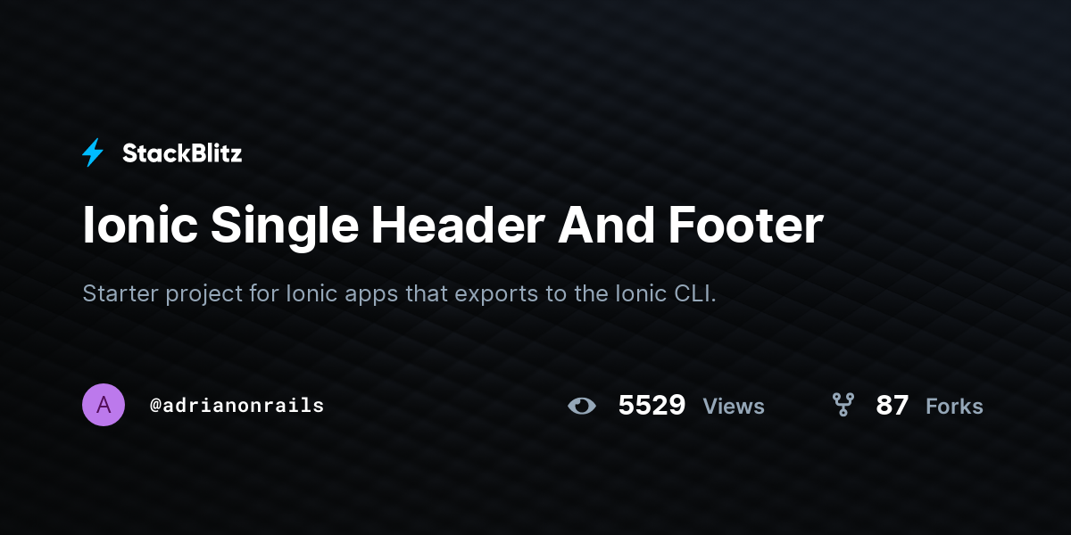 Ionic Single Header And Footer - StackBlitz