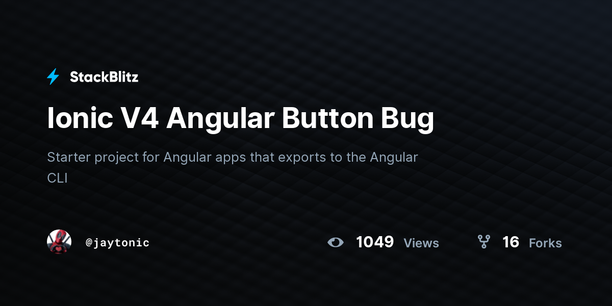Ionic V4 Angular Button Bug - StackBlitz