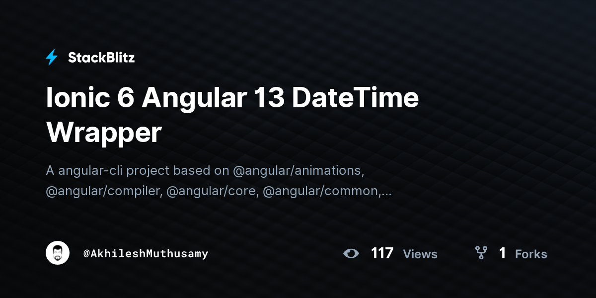 Ionic 6 Angular 13 DateTime Wrapper - StackBlitz