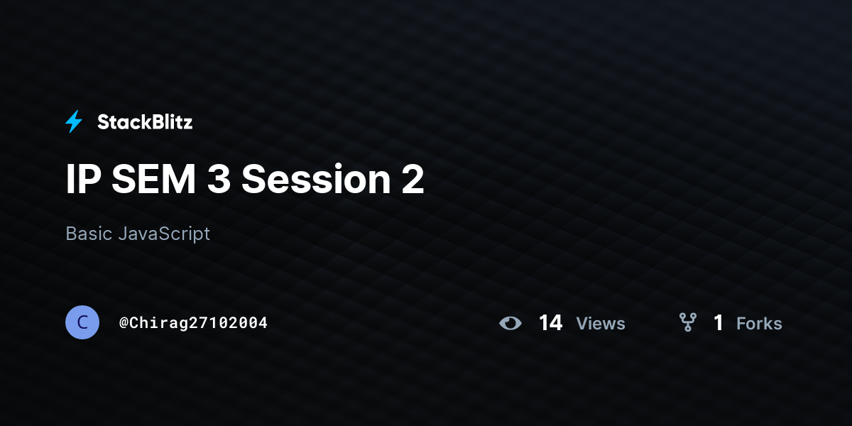 IP SEM 3 Session 2 - StackBlitz