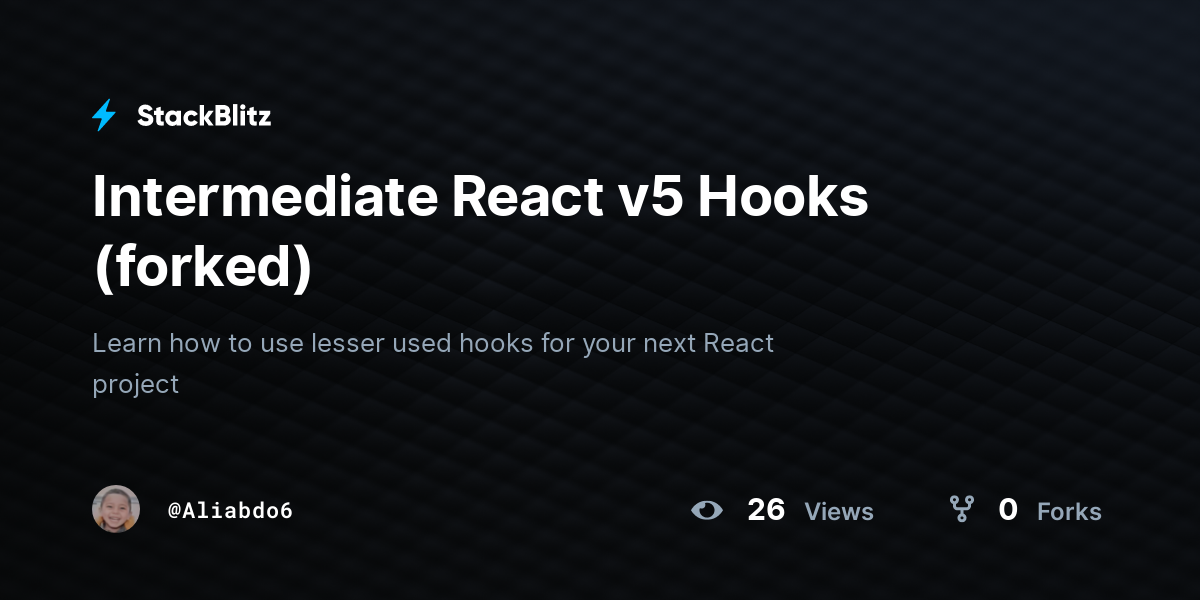 Intermediate React v5 Hooks (forked) - StackBlitz
