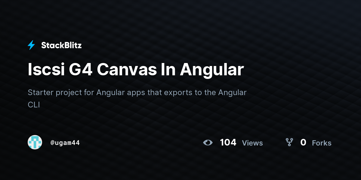 Iscsi G4 Canvas In Angular - StackBlitz Iscsi G4 Canvas In Angular - StackBlitz