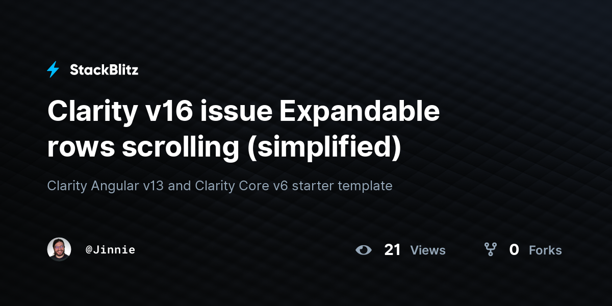 Clarity v16 issue Expandable rows scrolling (simplified) - StackBlitz Clarity v16 issue Expandable rows scrolling (simplified) - StackBlitz