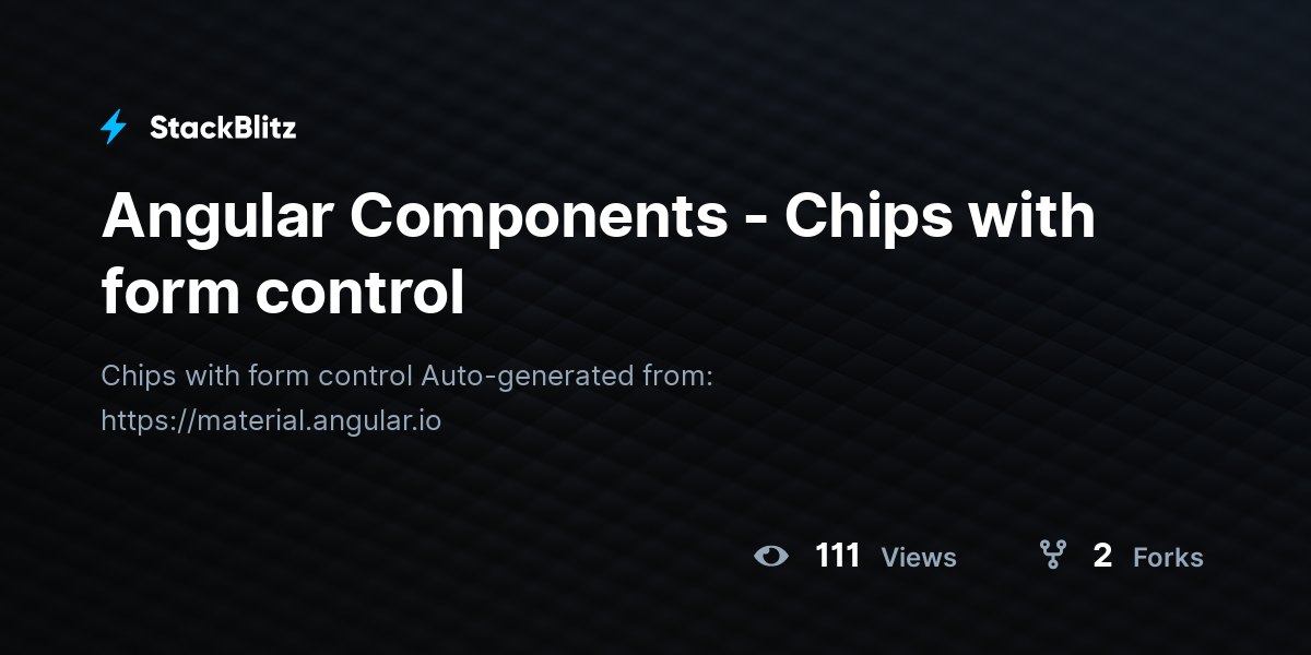 Angular Components - Chips with form control - StackBlitz