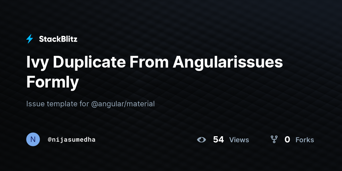 Ivy Duplicate From Angularissues Formly - StackBlitz Ivy Duplicate From Angularissues Formly - StackBlitz