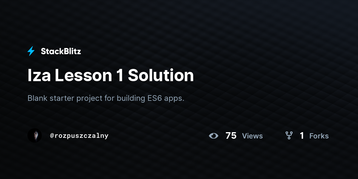 Iza Lesson 1 Solution - StackBlitz