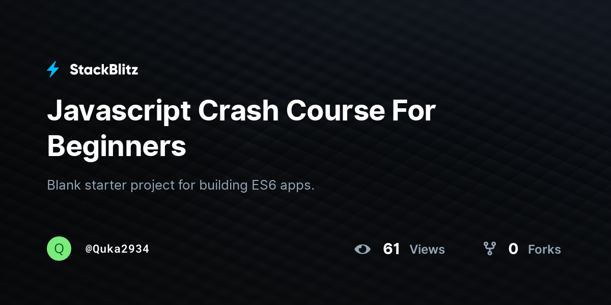 Javascript Crash Course For Beginners - StackBlitz