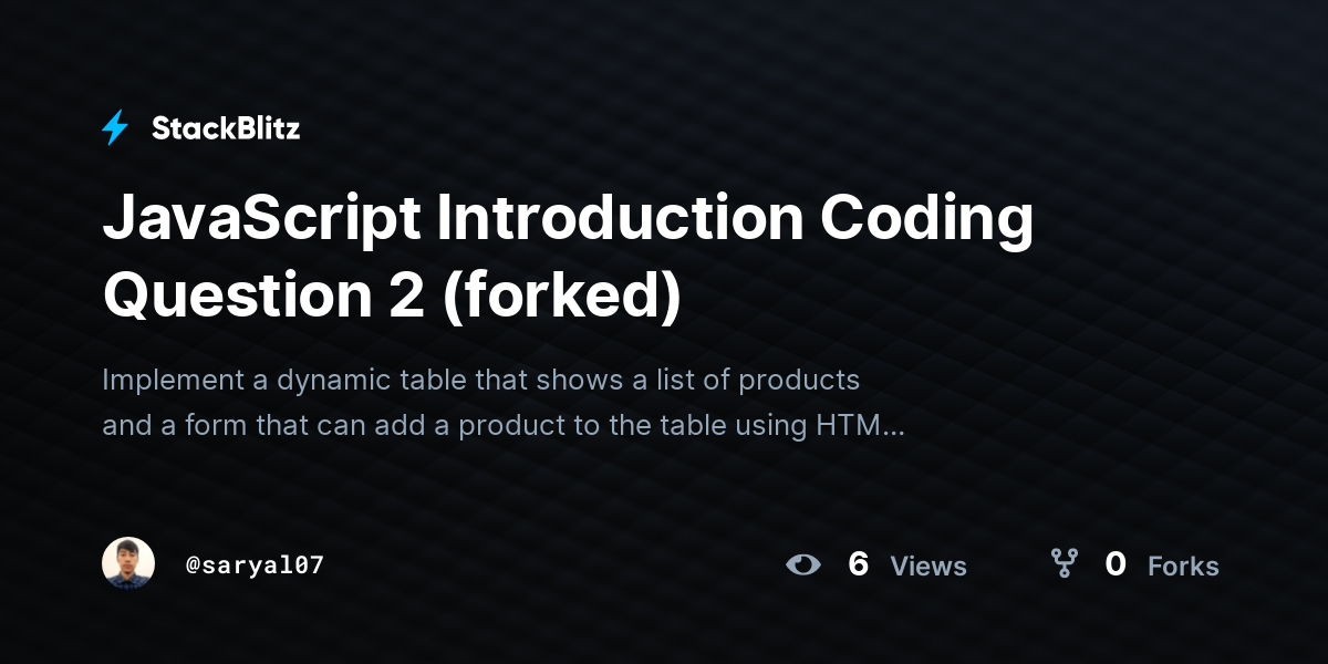 JavaScript Introduction Coding Question 2 (forked) - StackBlitz