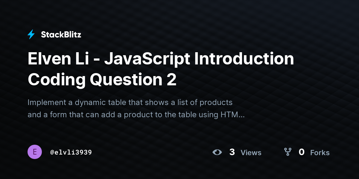 Elven Li - JavaScript Introduction Coding Question 2 - StackBlitz
