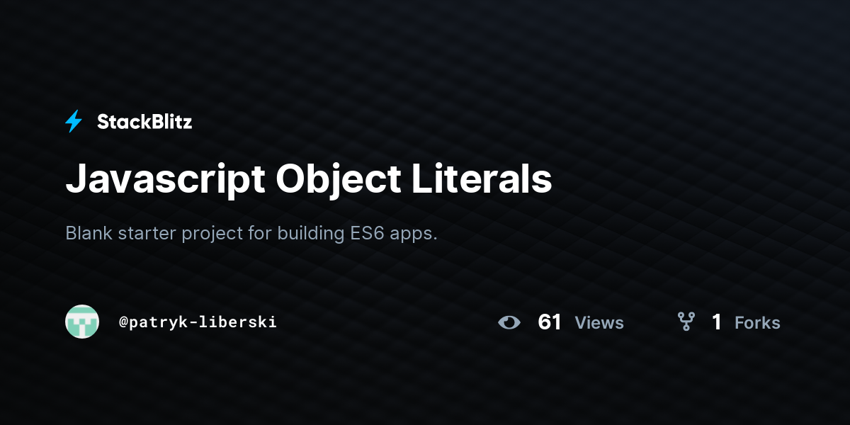 Javascript Object Literals - StackBlitz Javascript Object Literals - StackBlitz
