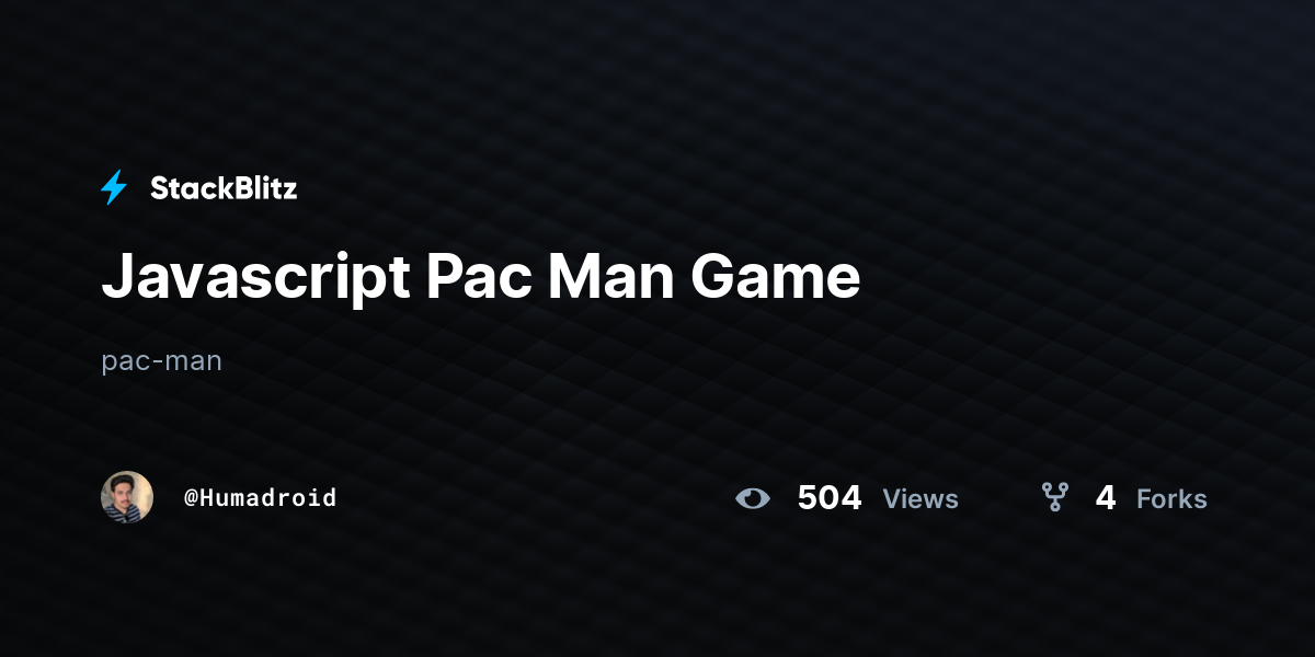 Javascript Pac Man Game - StackBlitz Javascript Pac Man Game - StackBlitz