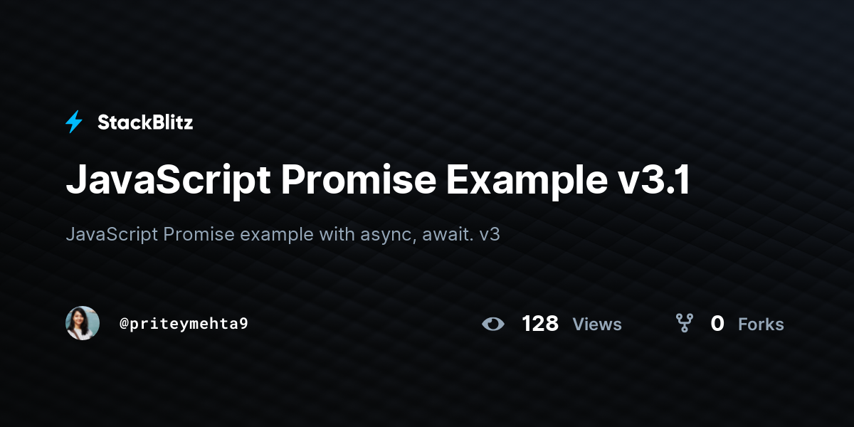 JavaScript Promise Example v3.1 - StackBlitz