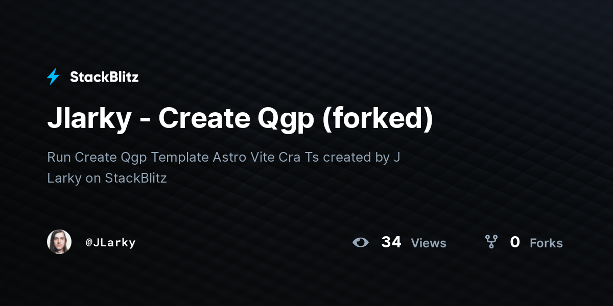 Jlarky - Create Qgp (forked) - StackBlitz Jlarky - Create Qgp (forked) - StackBlitz