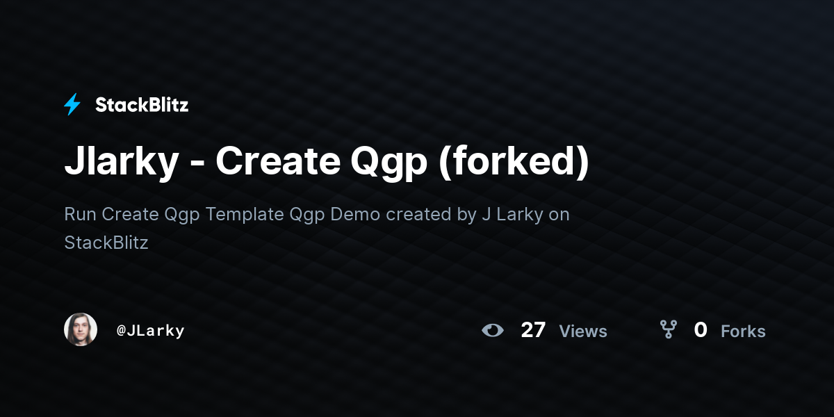 Jlarky - Create Qgp (forked) - StackBlitz